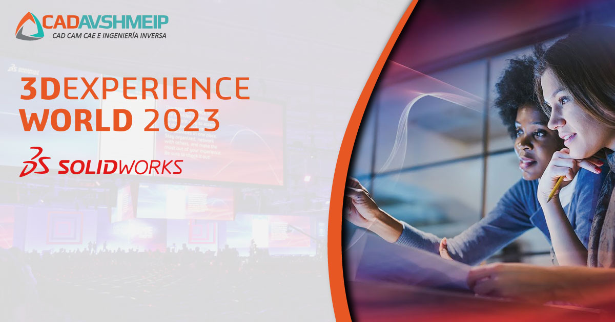 3D Experience World 2023 - Diseño 3D, Fabricación e Ingeniería